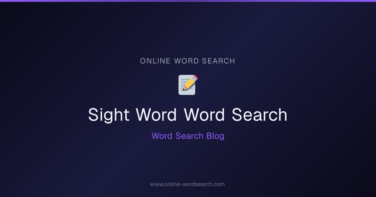 Sight Word Word Search: Building Reading Fluency One Puzzle at a Time