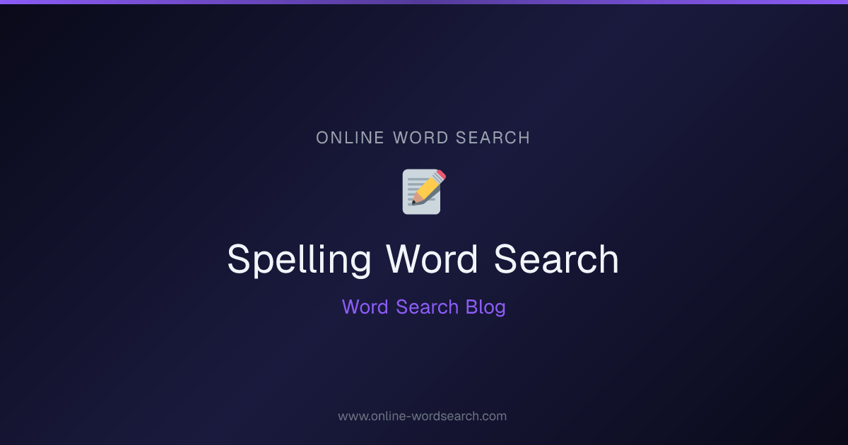 Spelling Practice With Word Searches: The Visual Memory Advantage