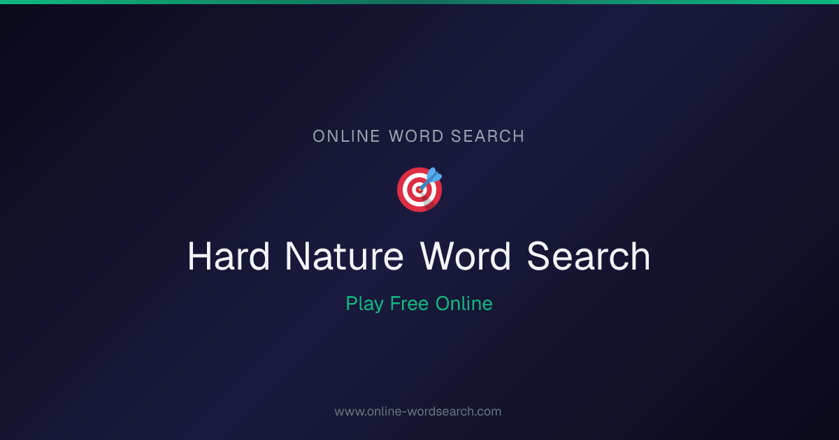 Hard Nature Word Search - Free Online Puzzles | Online Word Search